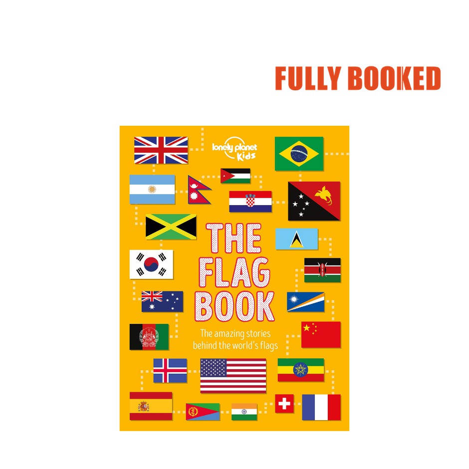 The Flag Book, Lonely Planet Kids (Hardcover) by Lonely Planet | Shopee ...