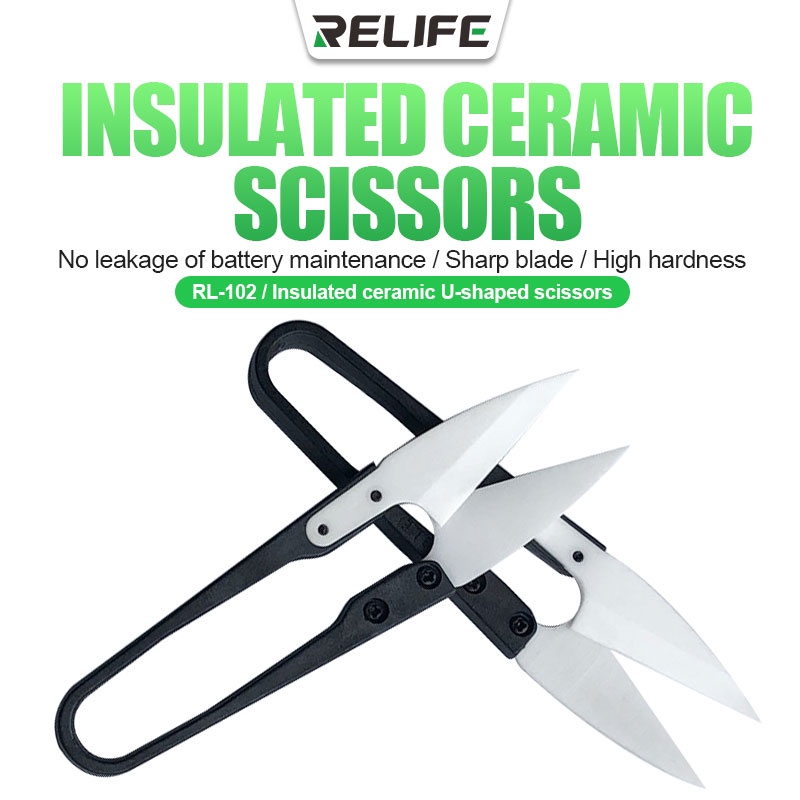RELIFE RL-102 Insulated Ceramic U-shear Special Battery Repair Anti ...