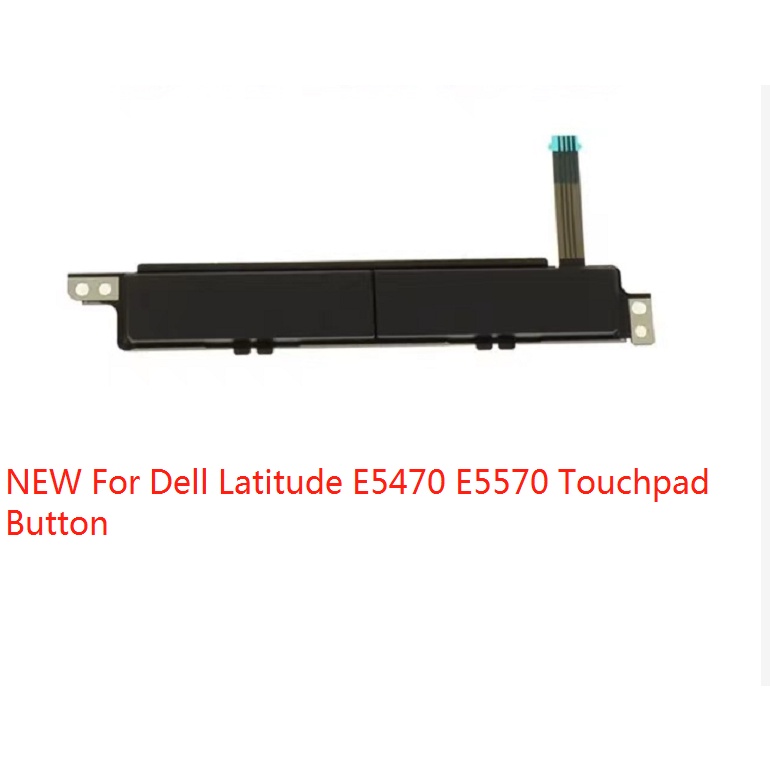 NEW For Dell Latitude E5470 E5570 Touchpad Button Touchpad Mouse Button ...