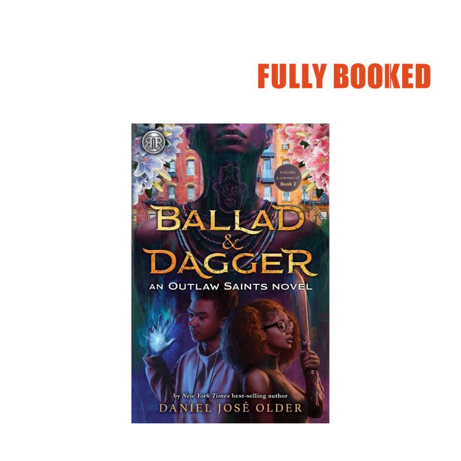 Ballad & Dagger: Outlaw Saints, Book 1 (Paperback) by Daniel Jose Older ...