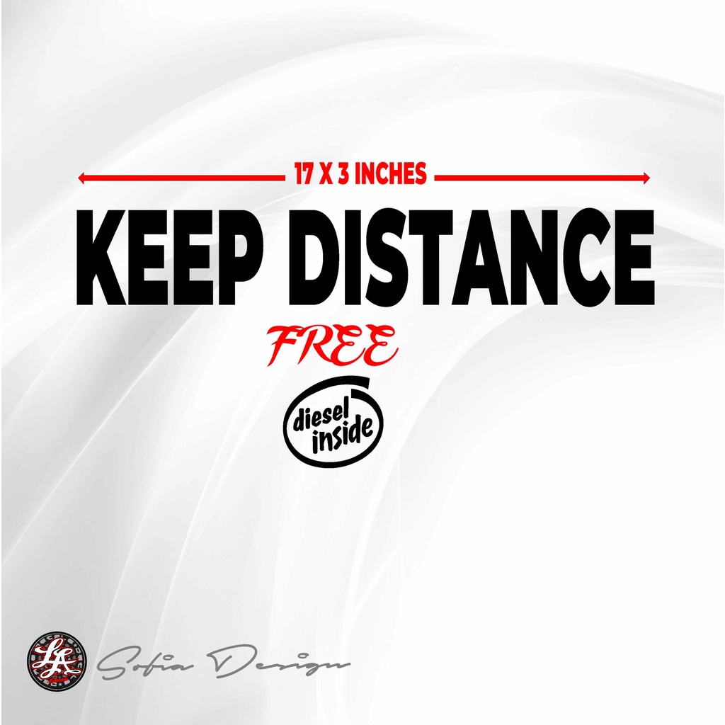 KEEP DISTANCE STICKER CUT OUT VINYL STICKER with FREE DIESEL INSIDE ...