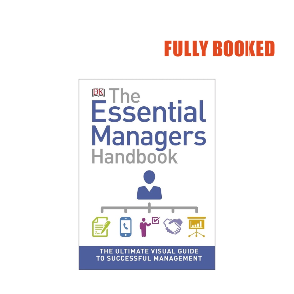 The Essential Manager's Handbook: The Ultimate Visual Guide to ...