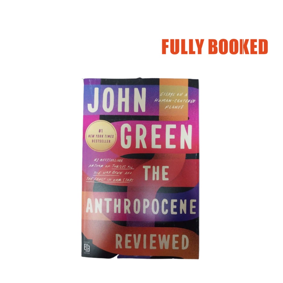 The Anthropocene Reviewed: Essays on a Human-Centered Planet, Int'l Edn ...