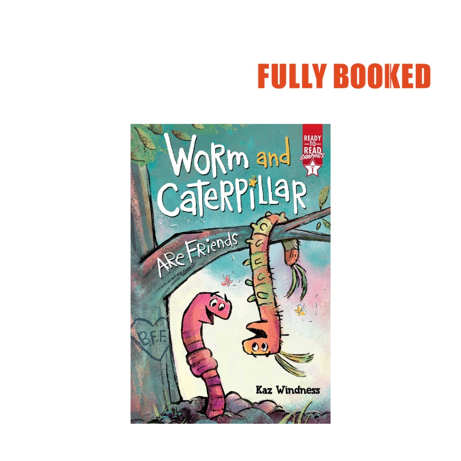 Worm and Caterpillar Are Friends: Ready-to-Read Graphics, Level 1 ...