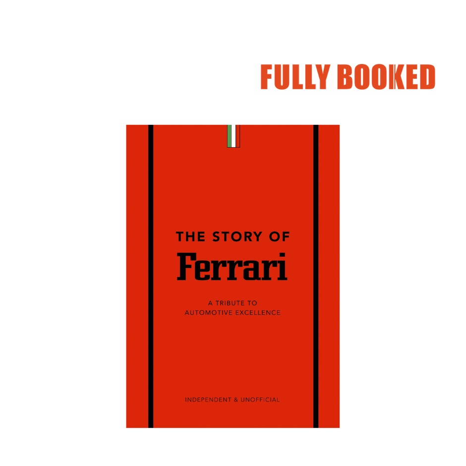 The Story of Ferrari: A Tribute to Automotive Excellence (Hardcover) by ...