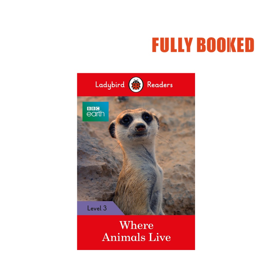 Ladybird Readers: BBC Earth: Where Animals Live, Level 3 (Paperback ...
