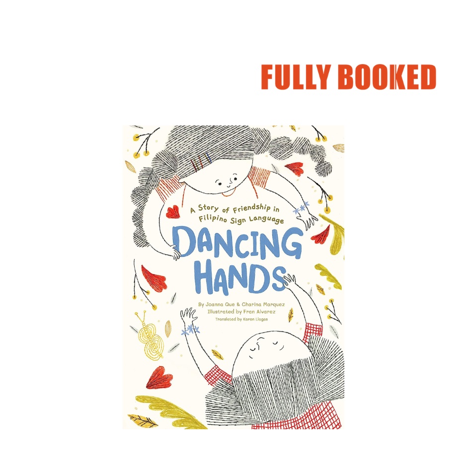 Dancing Hands: A Story of Friendship in Filipino Sign Language ...