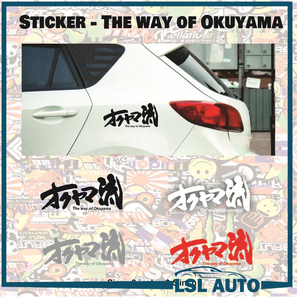 STICKER THE WAY OF OKUYAMA FOR ALZA AXIA MYVI KANCIL VIVA EXORA JAZZ ...