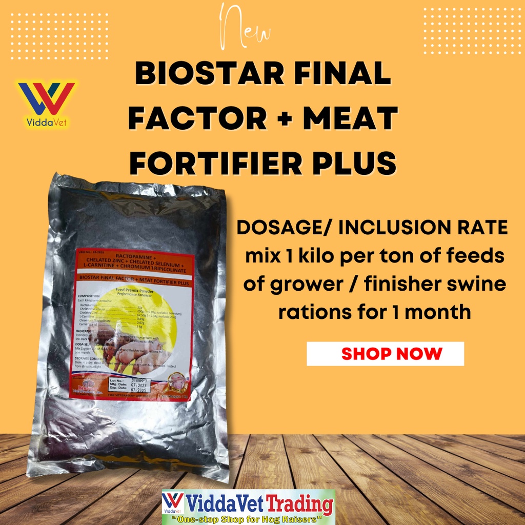 Biostar Final Factor plus Meat Fortifier Plus for pigs grower and ...