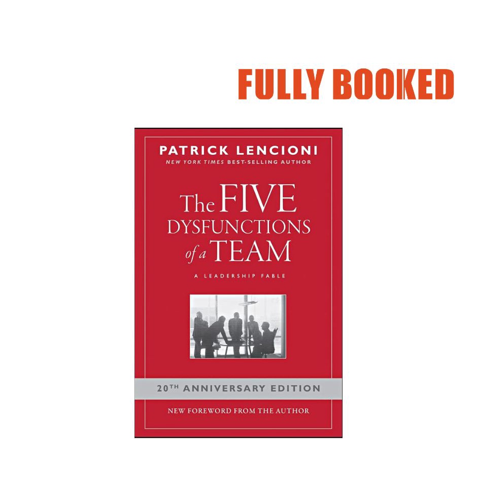 The Five Dysfunctions of a Team, 20th Anniversary Edition (Hardcover ...