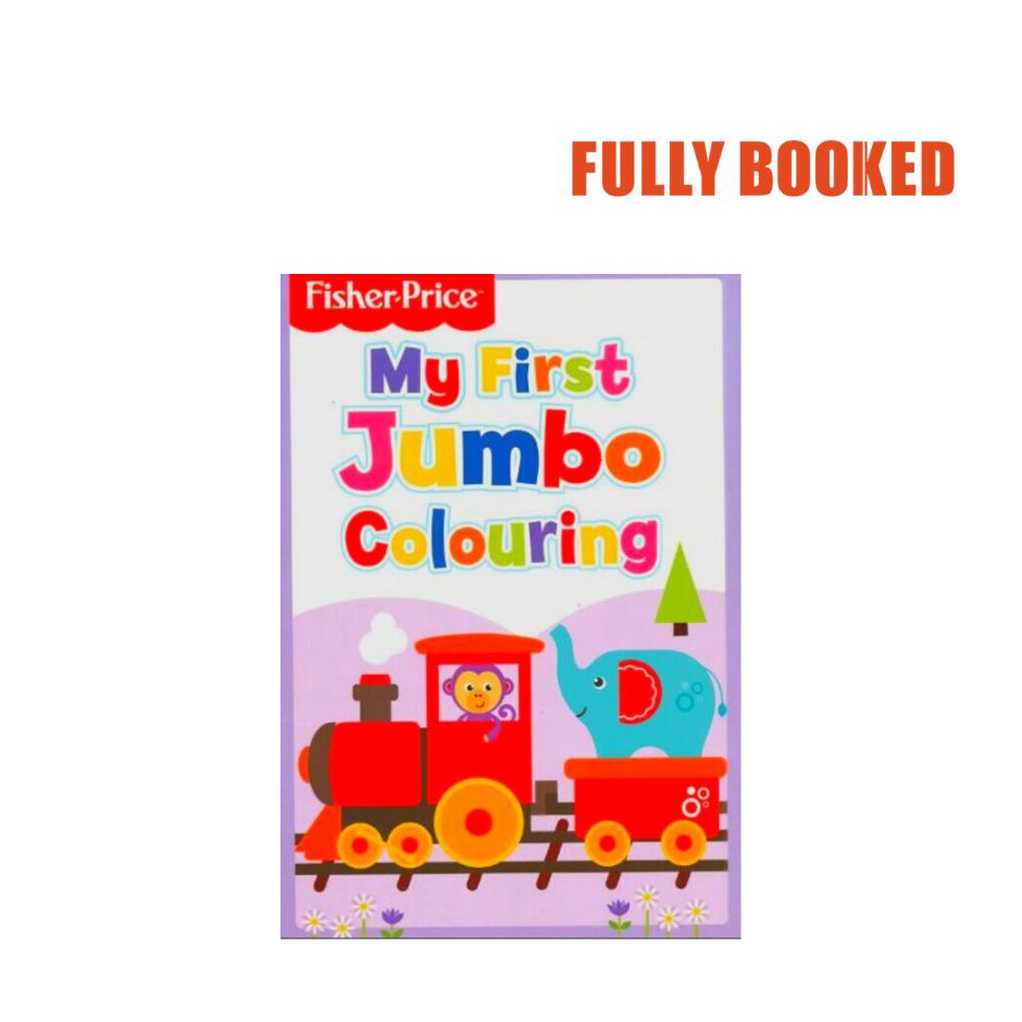 Fisher-Price: My First Jumbo Colouring Book (Paperback) | Shopee ...
