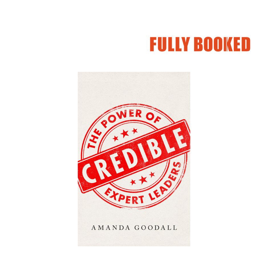 Credible: The Power of Expert Leaders (Hardcover) by Amanda Goodall ...