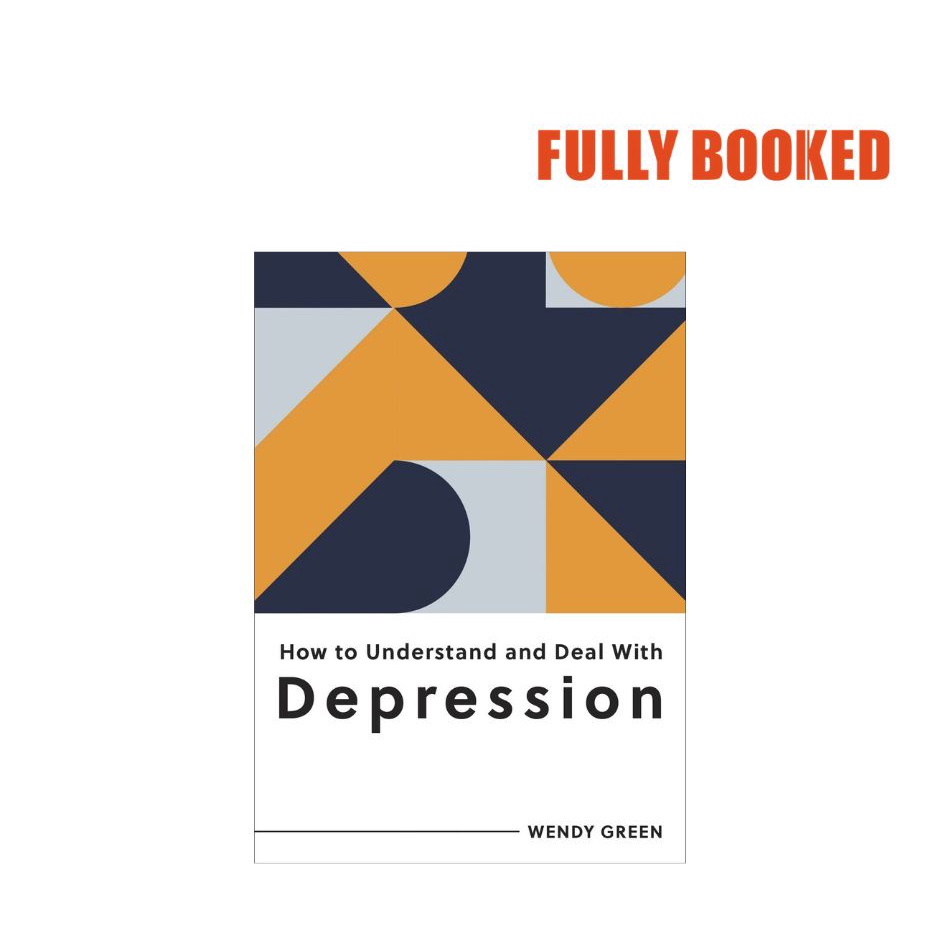 How to Understand and Deal With Depression (Paperback) by Wendy Green ...