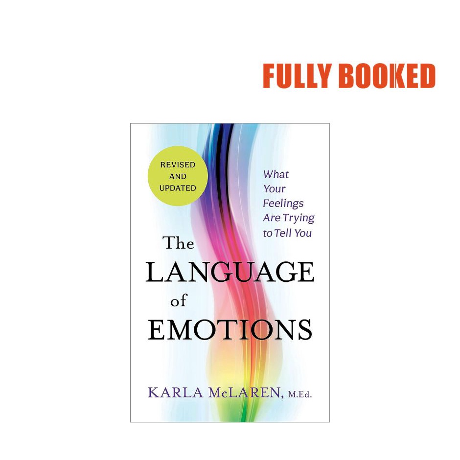 The Language of Emotions: What Your Feelings Are Trying to Tell You ...