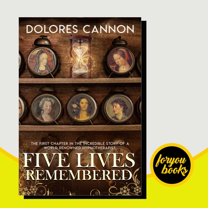 Five Lives Remembered Dolores Cannon [Cannon, Dolores] (books) | Shopee Philippines