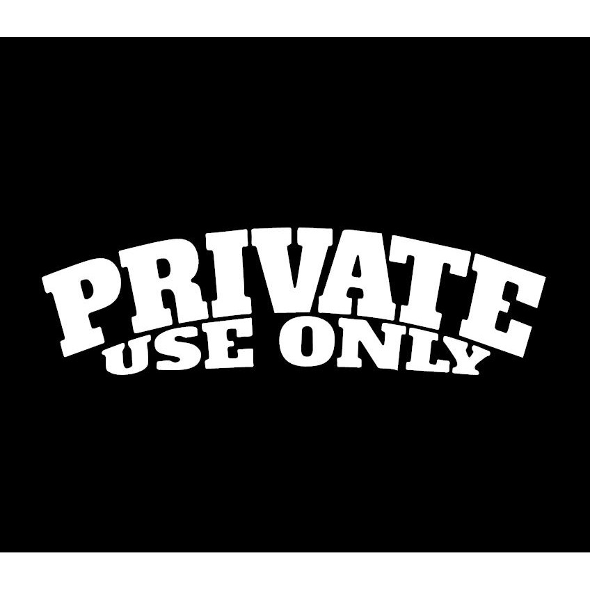 PRIVATE USE ONLY Stickers Waterproof Vinyl Decals for Motorcycle, Car ...