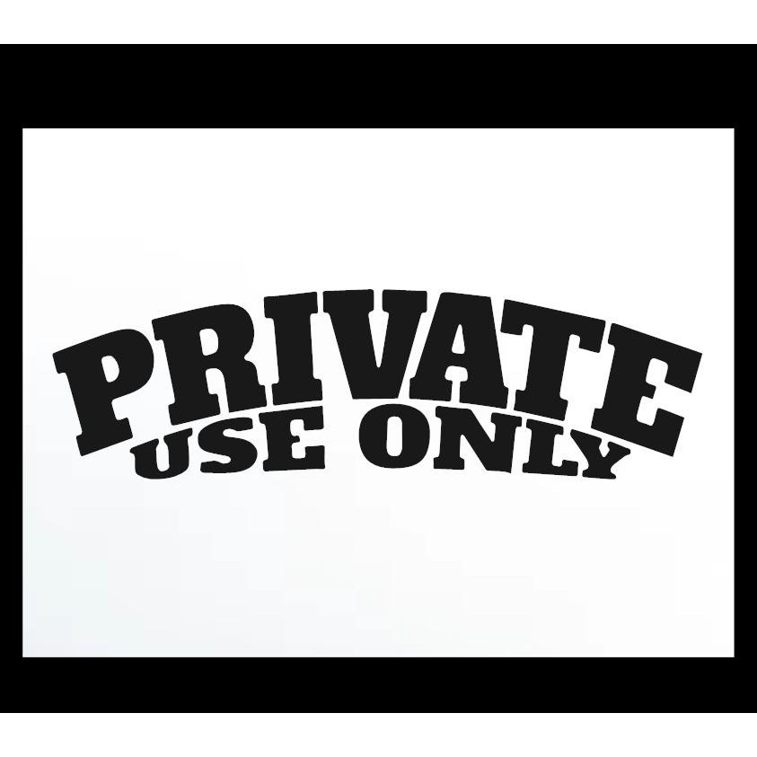 PRIVATE USE ONLY Cut Out Stickers Waterproof Vinyl Decals for ...