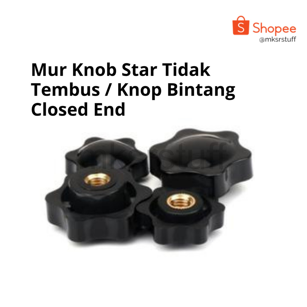 Non-transparent Star Nut / Knob Star Nut Closed End - M4, M5, M6, M8 ...