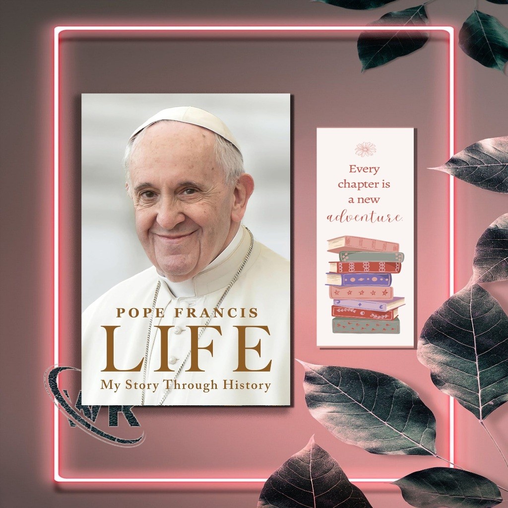Life: My Story Through History: Pope Francis's Inspiring Biography ...