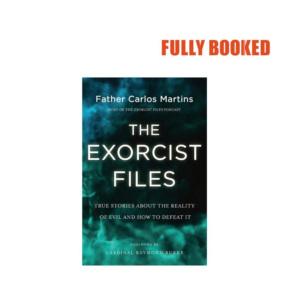 The Exorcist Files: True Stories About the Reality of Evil and How to Defeat It (Hardcover ...
