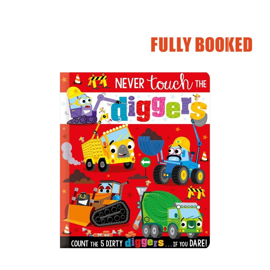 Never Touch the Diggers (Board Book) by Christie Hainsby | Shopee ...