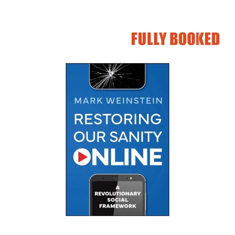 Restoring Our Sanity Online: A Revolutionary Social Framework ...