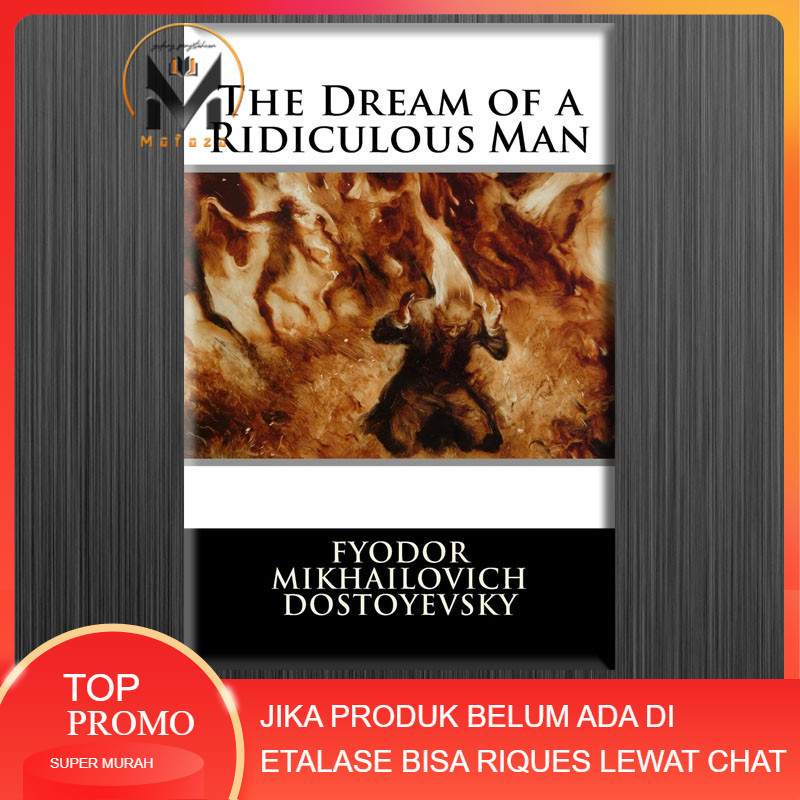 The book The Dream of a Ridiculous Man by Fyodor Mikhailovich ...