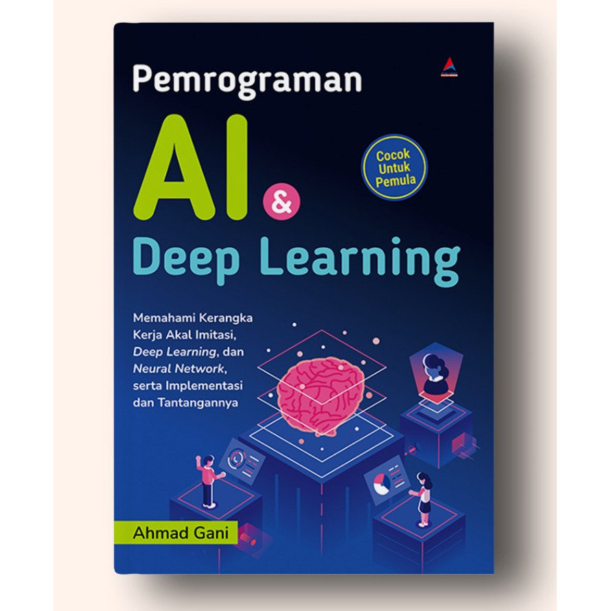 Ai & Deep Learning Programming: Understanding the Framework of Imitation Reason, - Ahmad Gani ...
