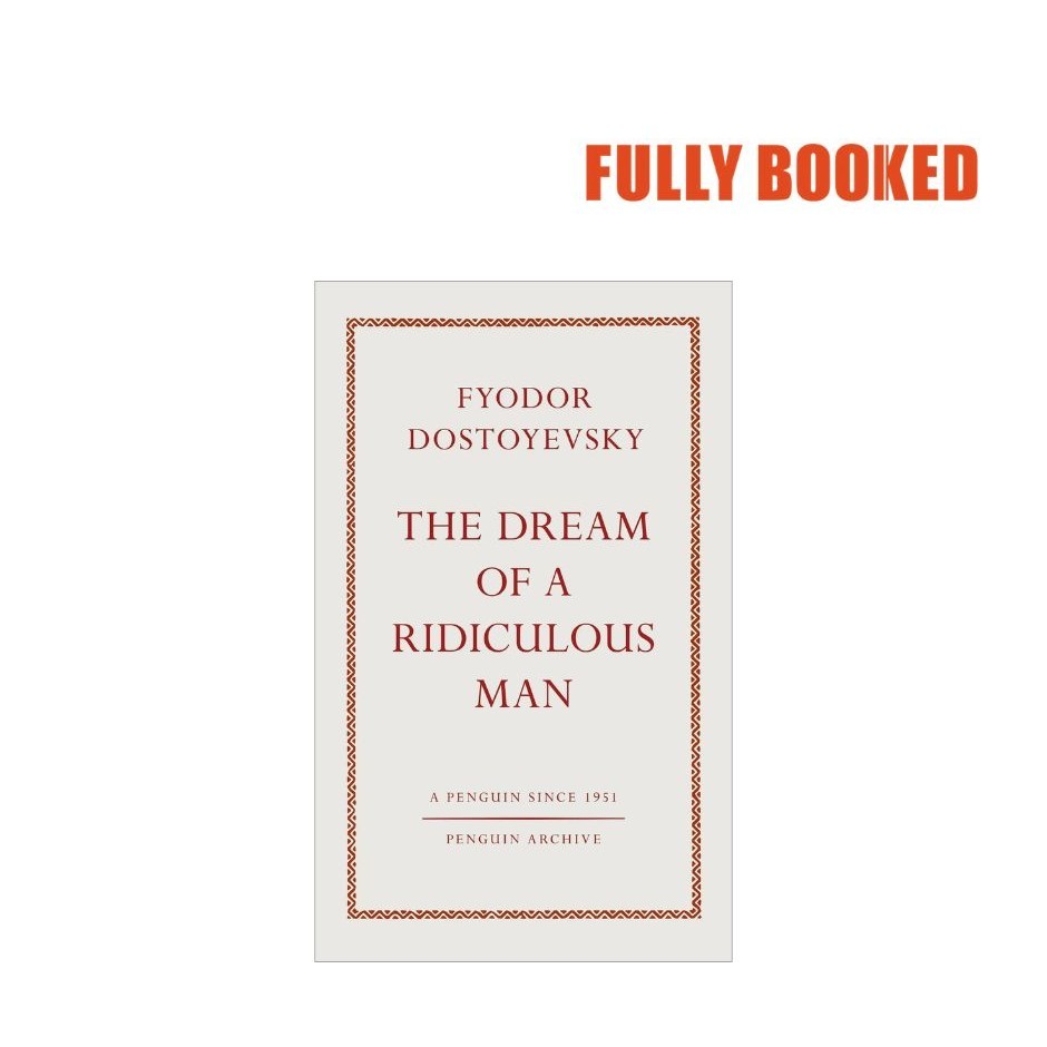The Dream of a Ridiculous Man, Penguin Archive (Paperback) by Fyodor ...