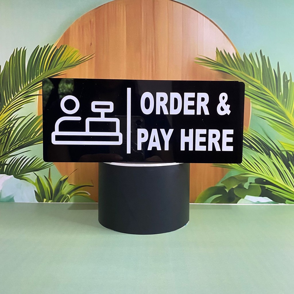 YS Acrylic Table Sign ORDER & PAY HERE | Acrylic cashier Sign | Shopee ...