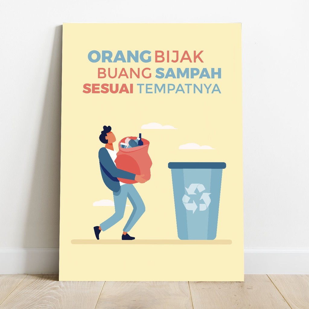 POSTER OF WISE PEOPLE TO THROW GARBAGE ACCORDING TO THE PLACE RULE HOME ...