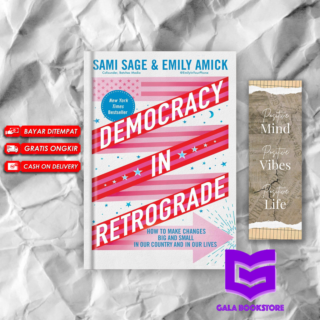 Democracy in Retrograde: How to Make Changes Big and Small in Our ...