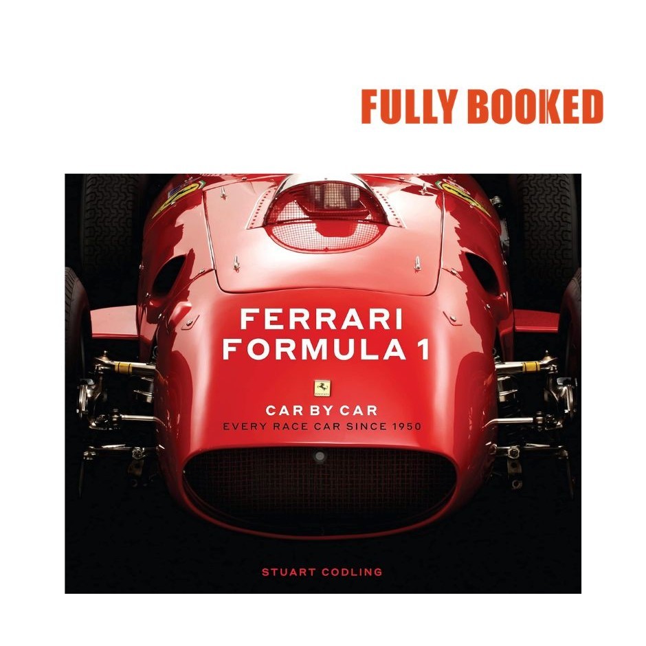 Ferrari Formula 1 Car by Car: Every Race Car Since 1950 (Hardcover) by ...