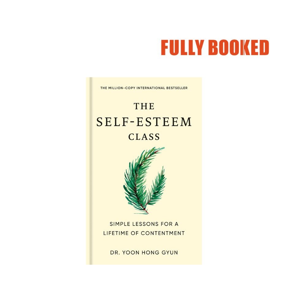 The Self-Esteem Class (Hardcover) by Dr. Yoon Hong Gyun | Shopee ...