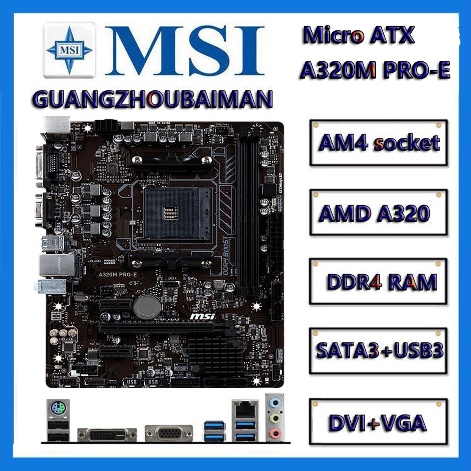 MSI A320M PRO-E A320M PRO-VD/S A320M PRO-VD PLUS A320 Motherboard AMD ...