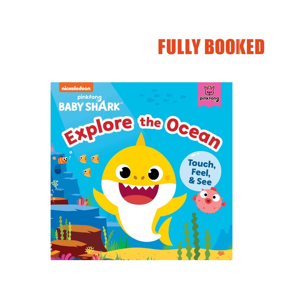Baby Shark: Explore the Ocean: Touch, Feel, and See (Board Book) by ...