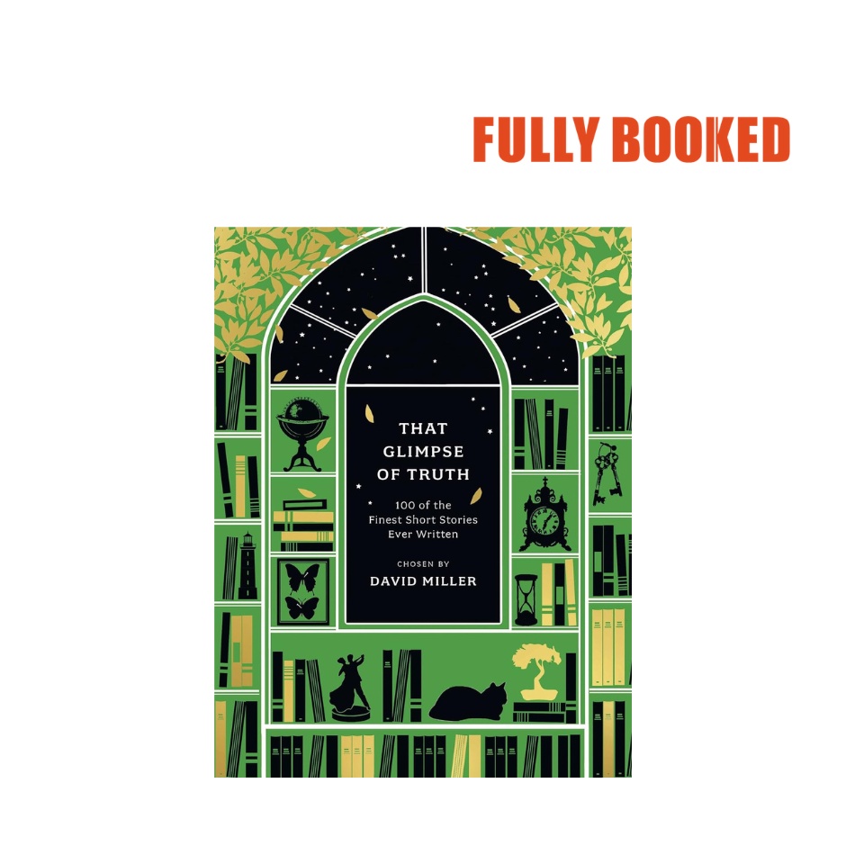 That Glimpse of Truth: The 100 Finest Short Stories Ever Written ...