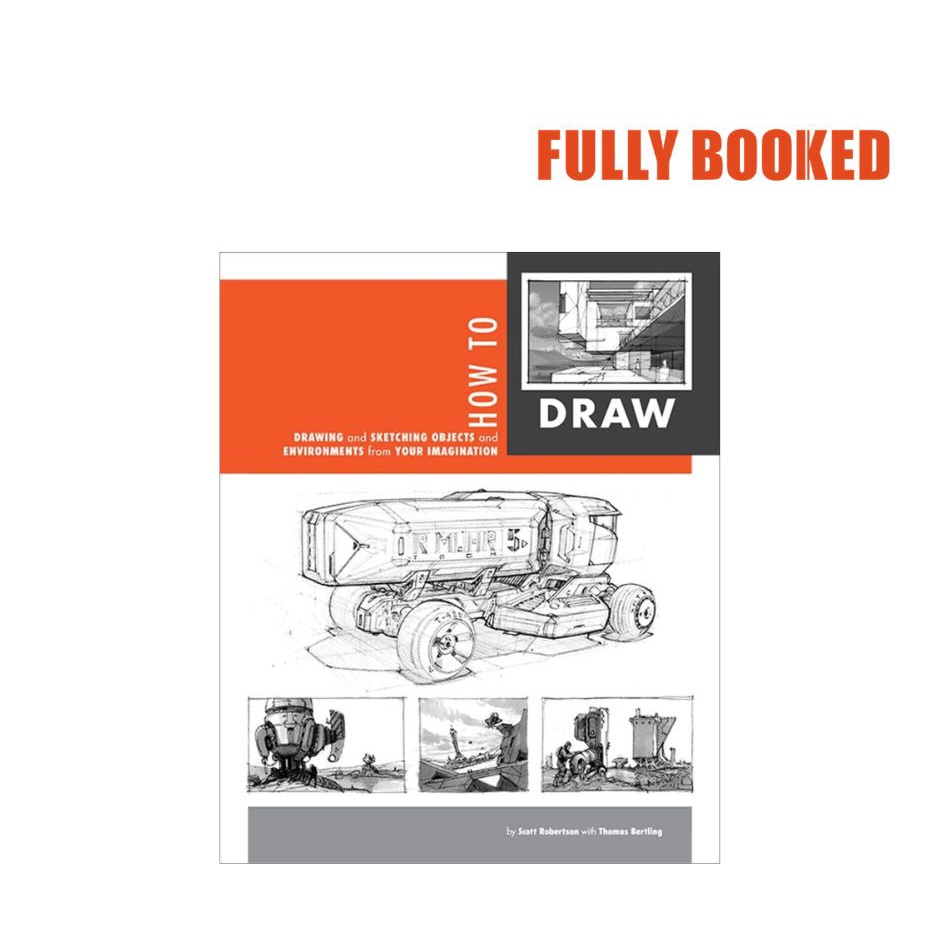 How to Draw (Paperback) by Scott Robertson, Thomas Bertling | Shopee ...
