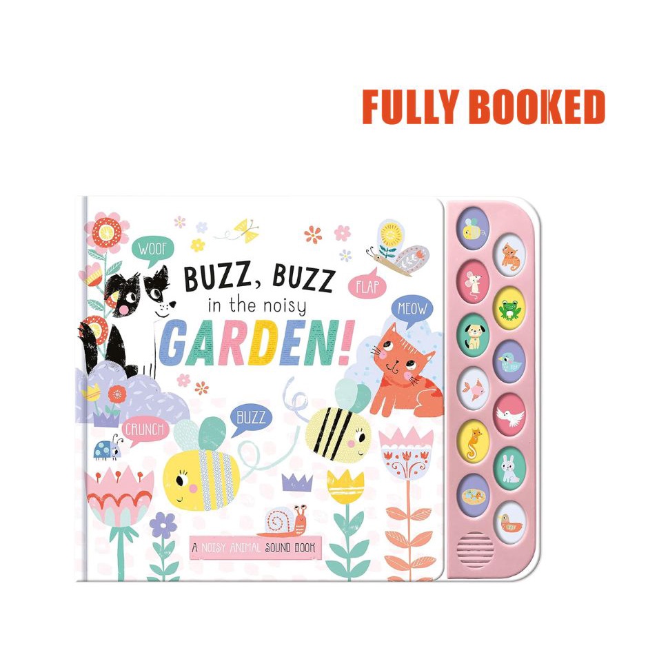 Buzz, Buzz In The Noisy Garden: A Noisy Animal Sound Book (Board Book ...