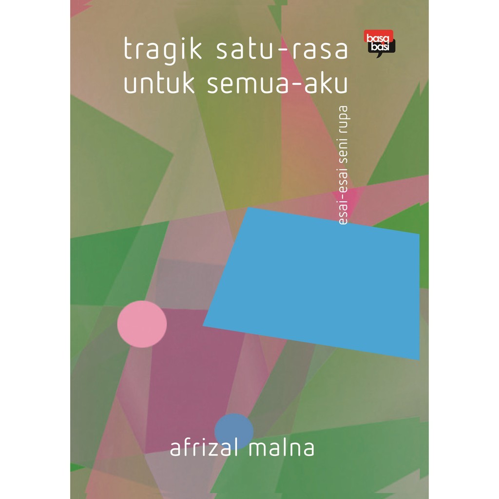 The Tragic Book One-Taste for All Me - Afrizal Malna - BASABASI ...