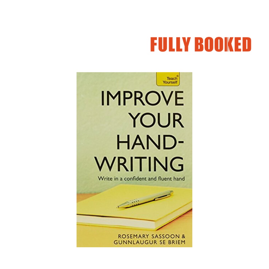 Improve Your Handwriting: Write in a confident and fluent hand ...