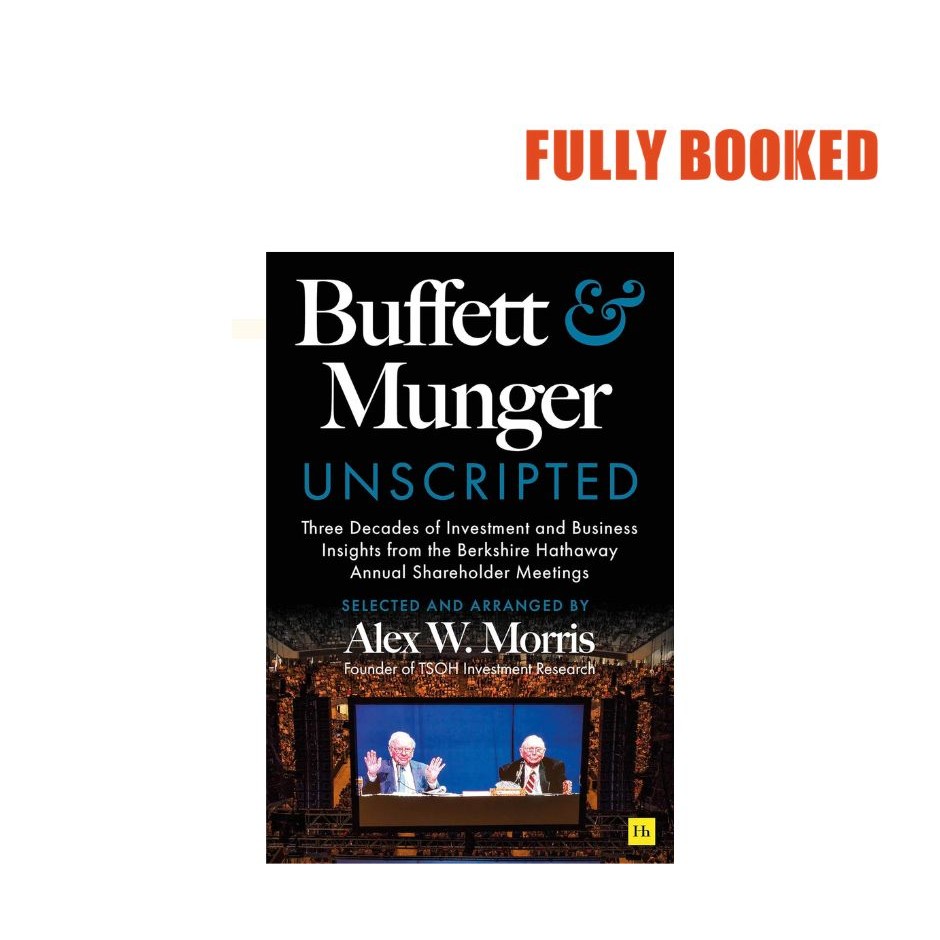 Buffett and Munger Unscripted (Paperback) by Alex W. Morris | Shopee ...