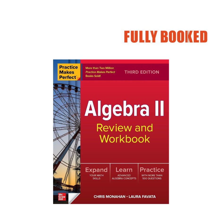 Practice Makes Perfect: Algebra II Review and Workbook, Third Edition ...