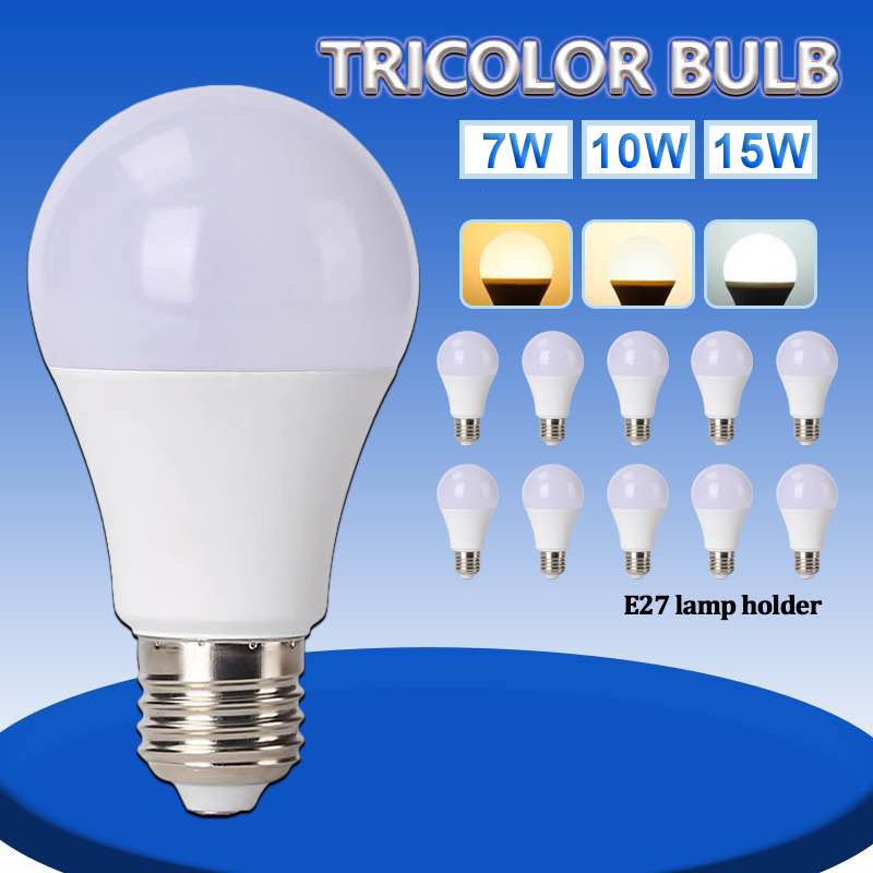 E27 LED Blub Light Tricolor Led Lamp Bulbs High Quality 7W 10W 15W 220V ...