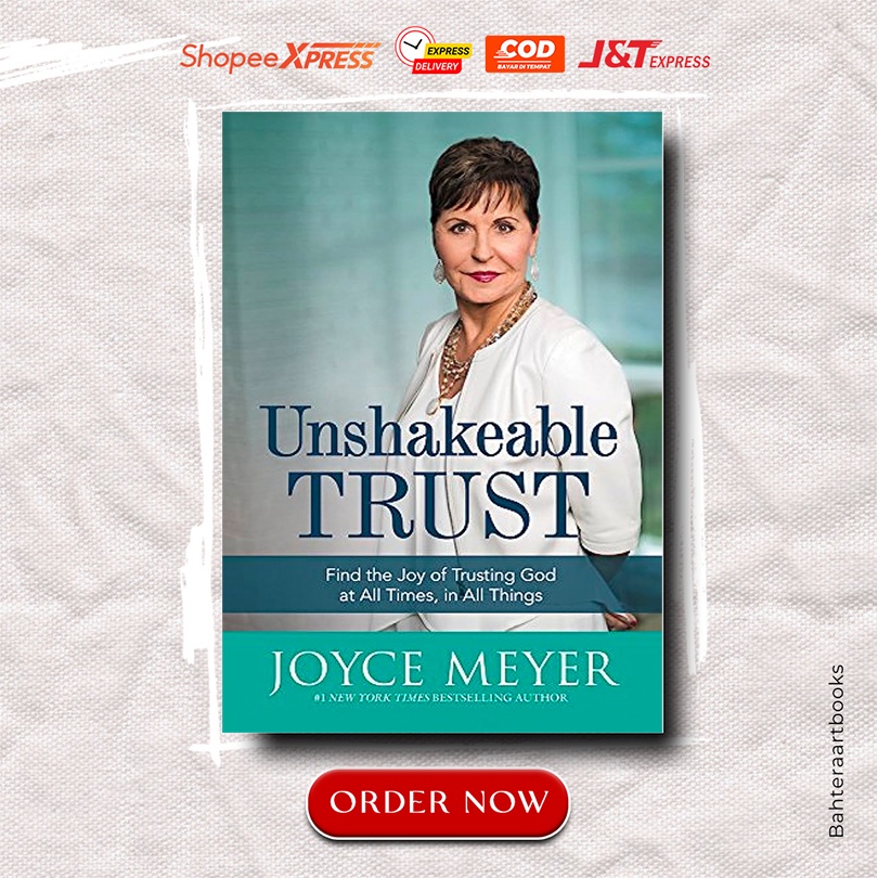 Unshakeable Trust: Find the Joy of Trusting God By Joyce Meyer (English ...