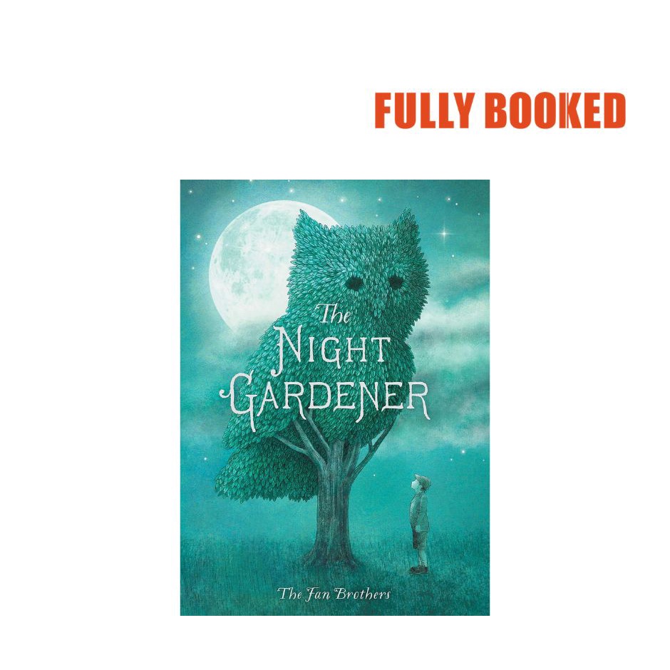 The Night Gardener (Paperback) by The Fan Brothers | Shopee Philippines