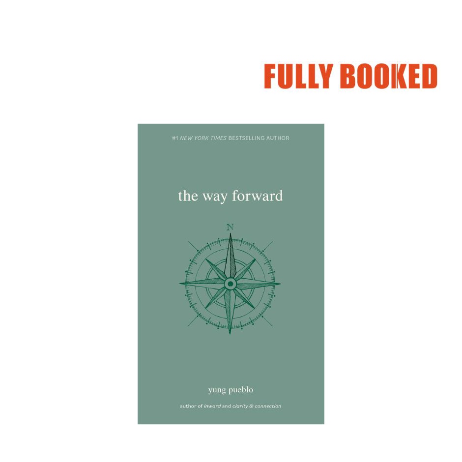 The Way Forward: The Inward Trilogy, Book 3 (Paperback) by Yung Pueblo ...