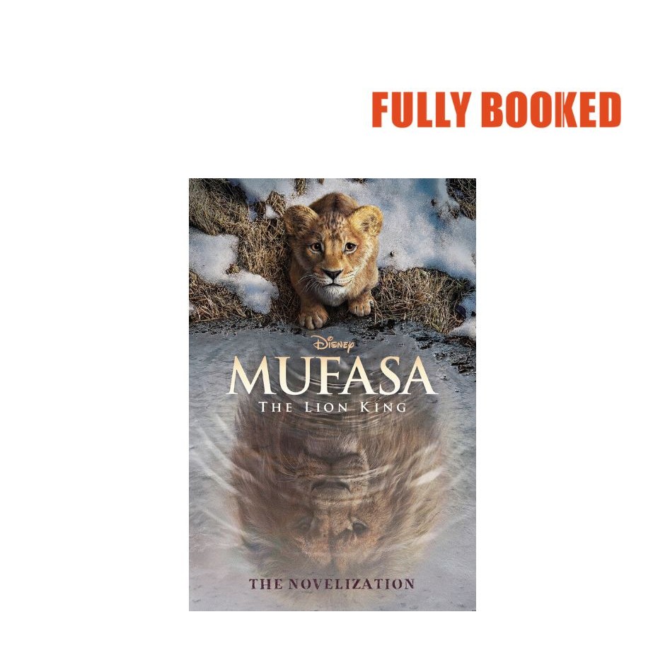 Mufasa: The Lion King Novelization (Paperback) by Disney Books | Shopee ...