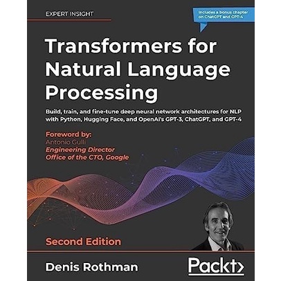 Transformers for Natural Language Processing 2nd Second Edition book ...