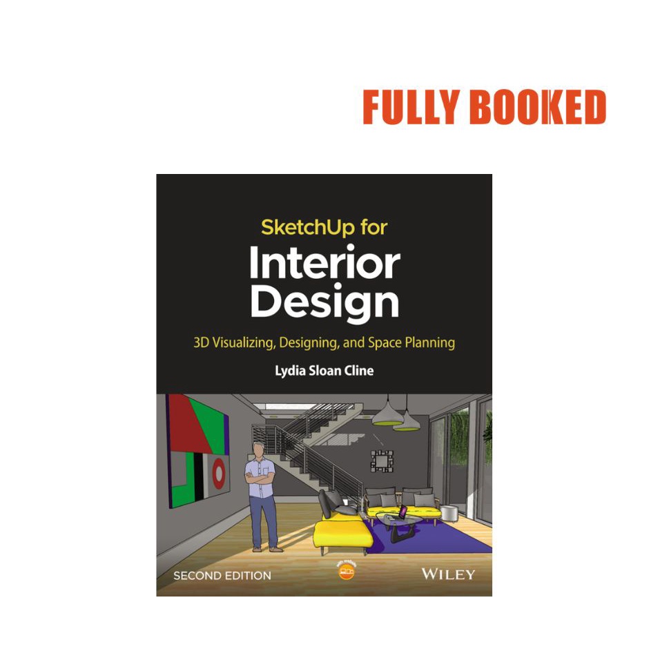 SketchUp for Interior Design, 2nd Edition (Paperback) by Lydia Sloan ...